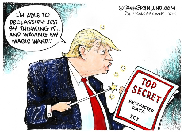 Trump declassifies by thinking | Dave Granlund | Comics | ArcaMax ...