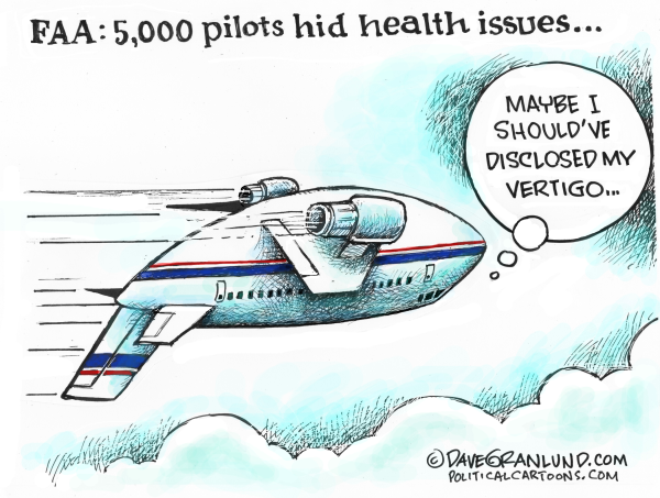 Pilots hid health issues | Dave Granlund | Comics | ArcaMax Publishing