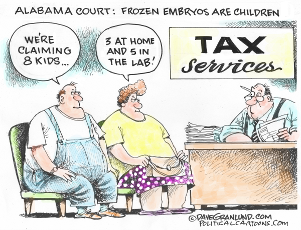 Alabama frozen embryo ruling | Dave Granlund | Comics | ArcaMax Publishing